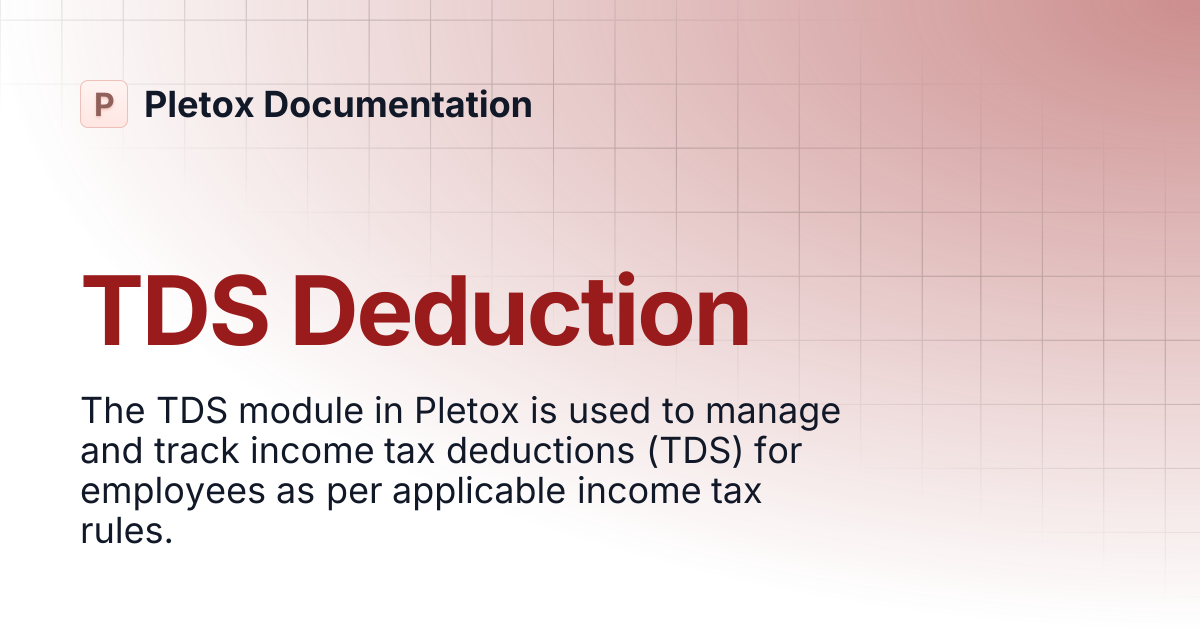 TDS Deduction | Pletox Documentation